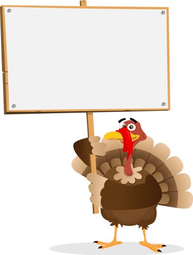 Thanksgiving turkey holding sign Royalty Free Vector Image