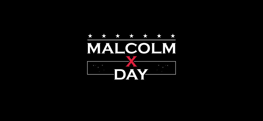 Malcolm x day red white and blue text design Vector Image