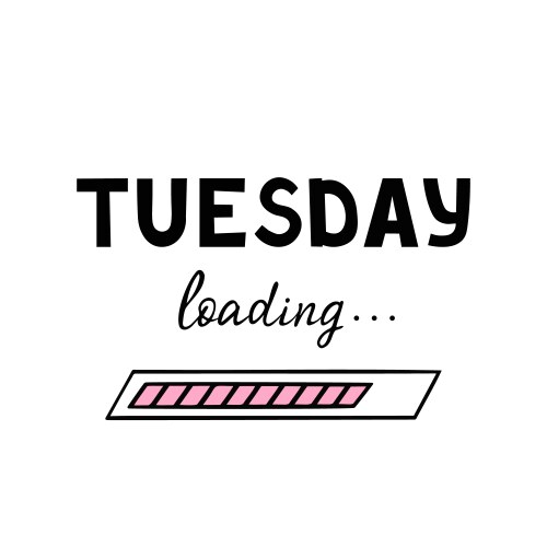 Hello tuesday day of week for printing Royalty Free Vector