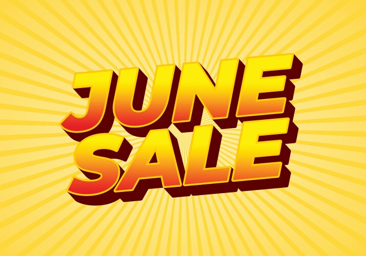 June sale text effect in 3 dimensions style Vector Image