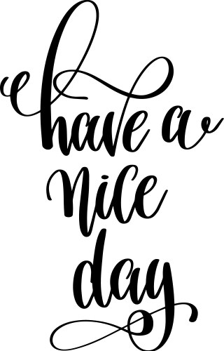Have a nice weekend phrase lettering Royalty Free Vector