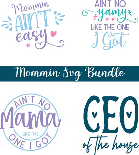 Mommin svg bundle 5 Royalty Free Vector Image - VectorStock