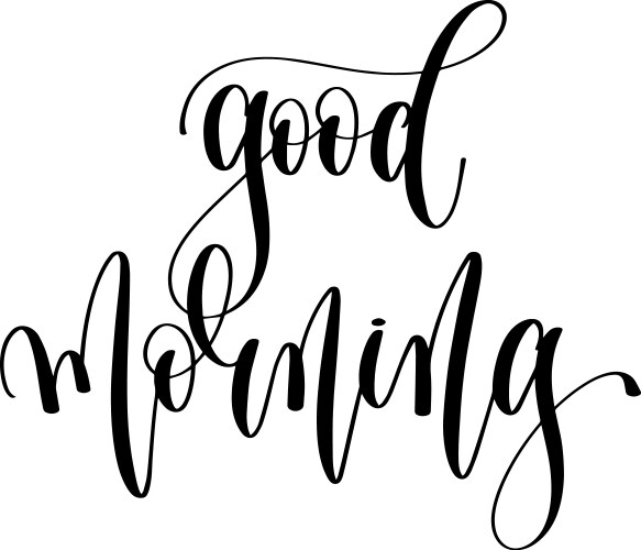 Good morning handwritten lettering Royalty Free Vector Image