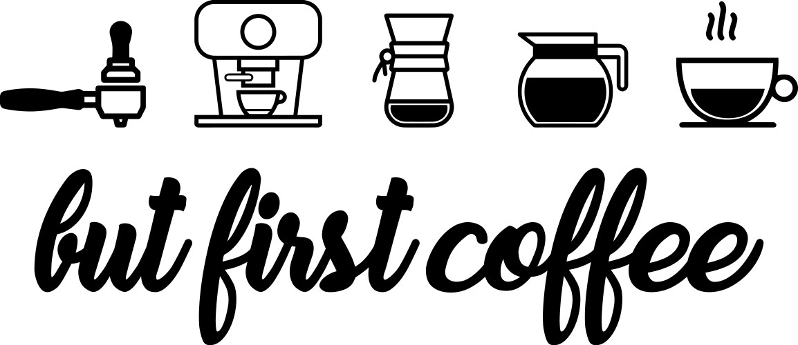 Coffee first hand written lettering Royalty Free Vector