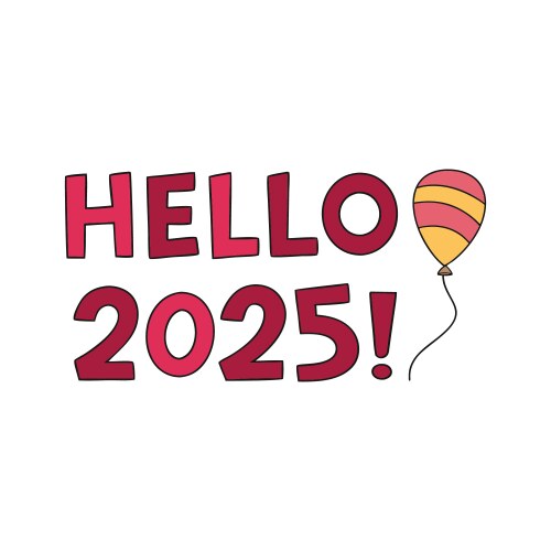 Hello 2025 Vector Images (over 130)