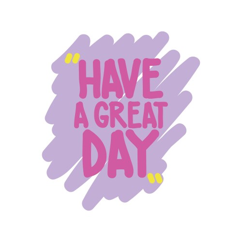 Today is a great day to be amazing Royalty Free Vector Image