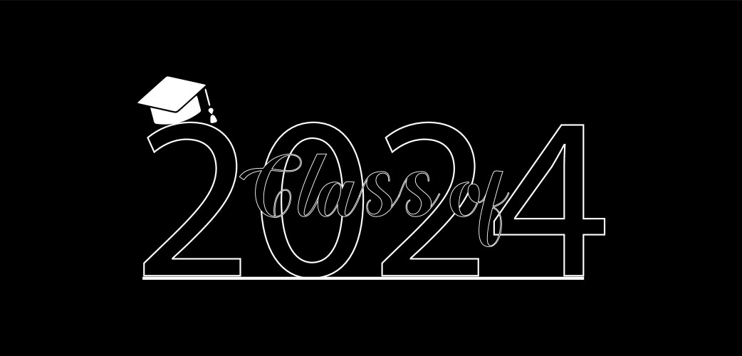 Class Of 2024 Congratulations Text Design Vector Image