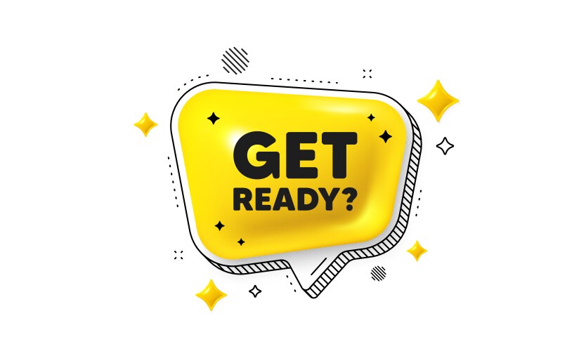 Get ready symbol special offer sign offer speech Vector Image