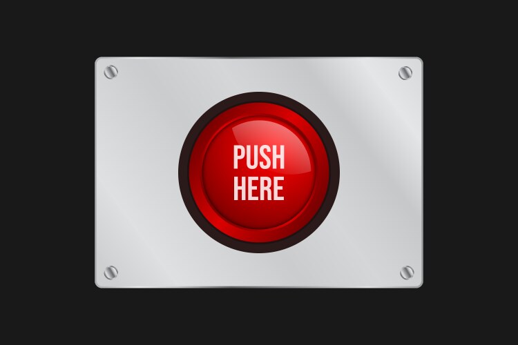 Push here red button and white background Vector Image