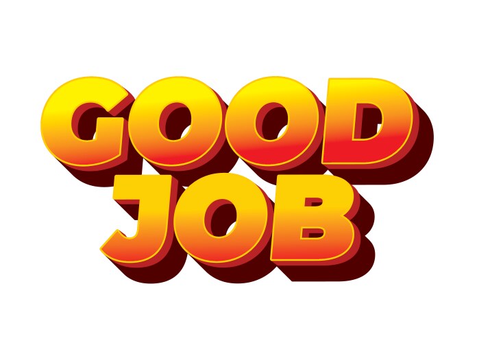 Good job text effect in 3d style and colors Vector Image