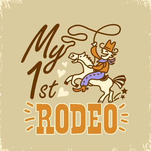 My first rodeo colors printable Royalty Free Vector Image