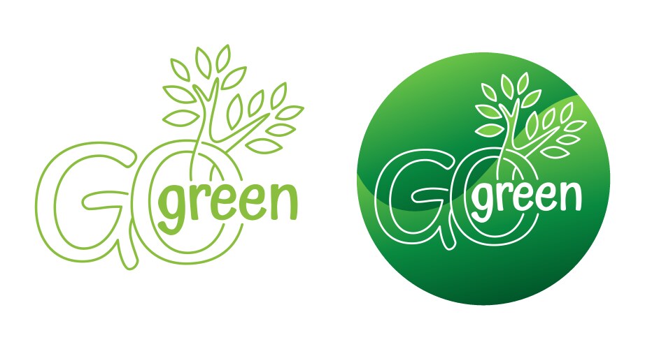 Go green motivational slogan - eco message Vector Image
