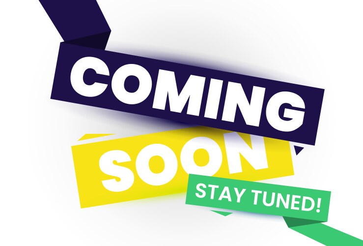Modern coming soon poster with stay tuned message Vector Image