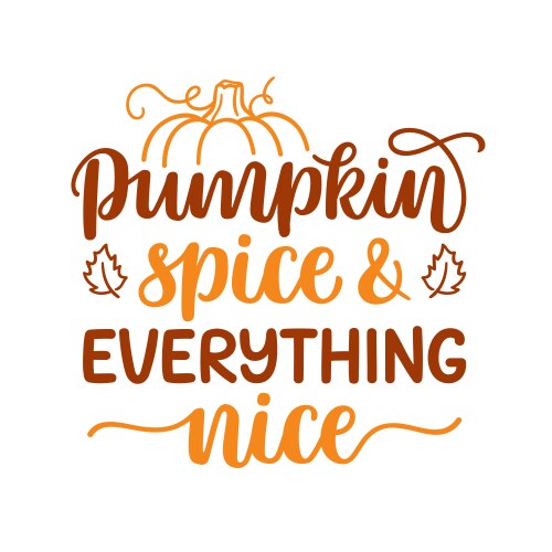 Pumpkin spice and everything nice 70s-style Vector Image