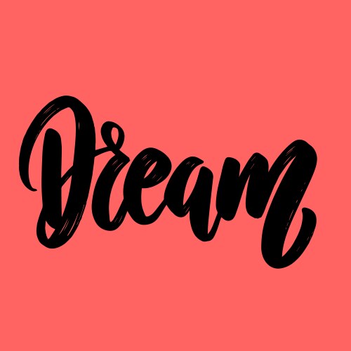 Dream Lettering Vector Images (over 17,000)