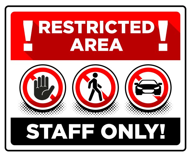Restricted area prohibited sign Royalty Free Vector Image