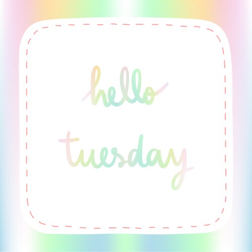Hello Tuesday Vector Images (over 200)