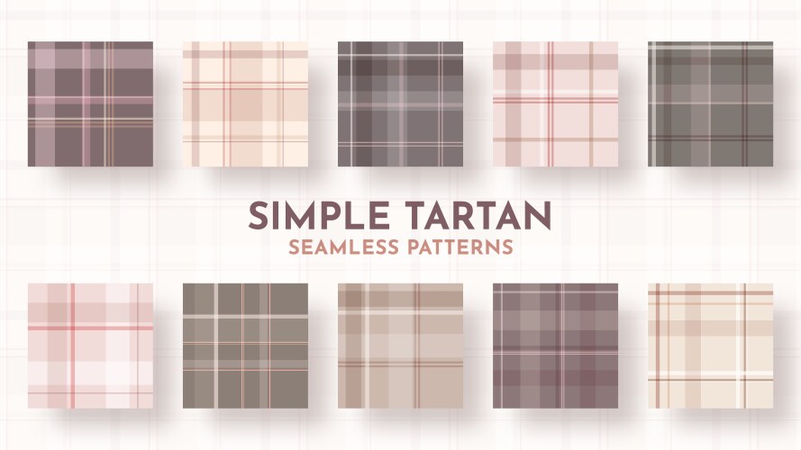 10 seamless simple tartan pattern traditional Vector Image