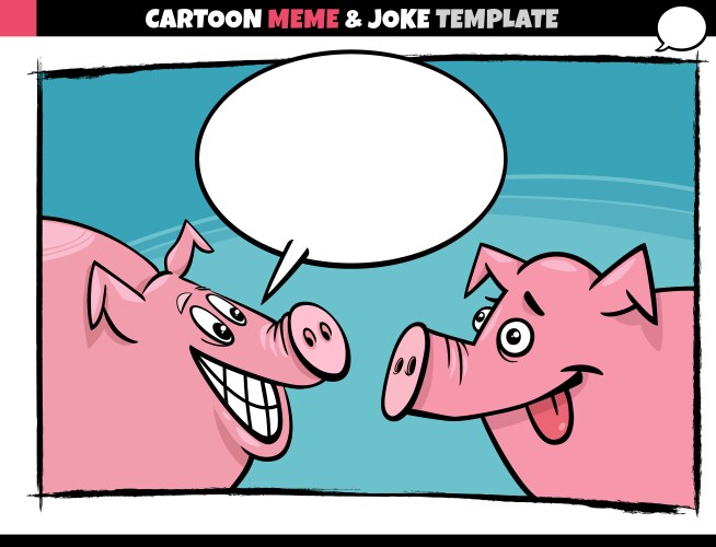Cartoon meme template with speech balloon Vector Image