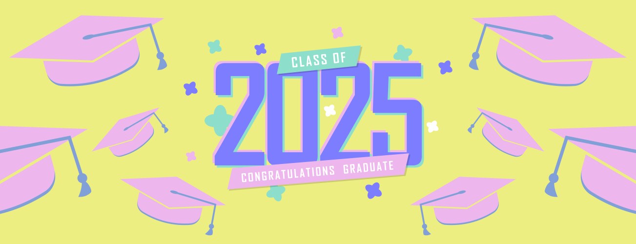 Class of 2025 congratulations graduates academic Vector Image