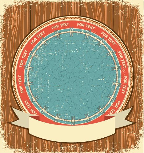 Cowboy shoewestern label background on old wood Vector Image