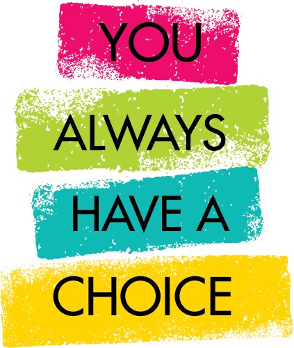 Choose Your Path - Inspirational Quote – Royalty-Free Vector | VectorStock