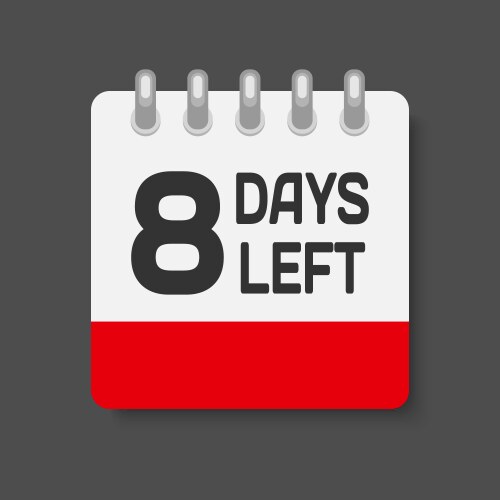 Countdown daily page calendar icon - 8 day left Vector Image