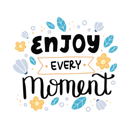 Enjoy every moment of summer Royalty Free Vector Image
