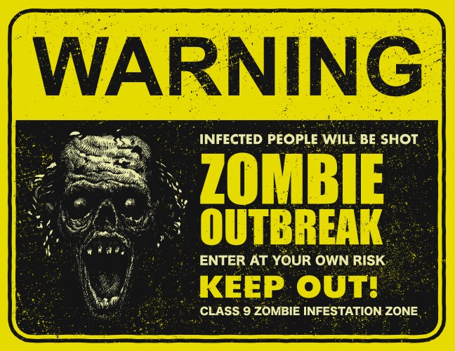 Poster zombie outbreak sign board Royalty Free Vector Image