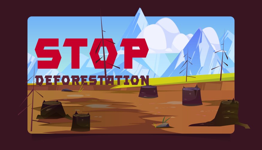 Stop deforestation cartoon banner tree stumps Vector Image