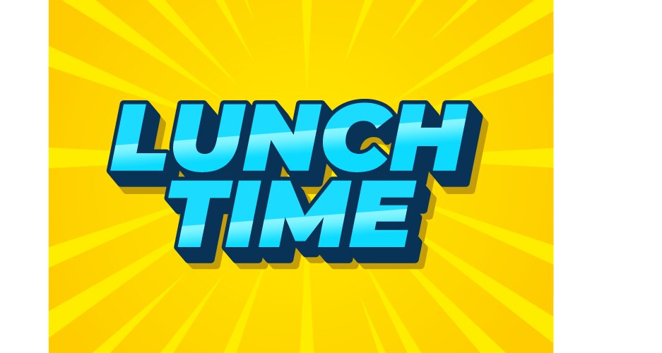 Lunch time text effect in 3d style with good Vector Image