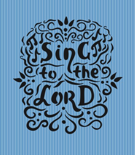 Sing to the Lord Vector Images (over 100)