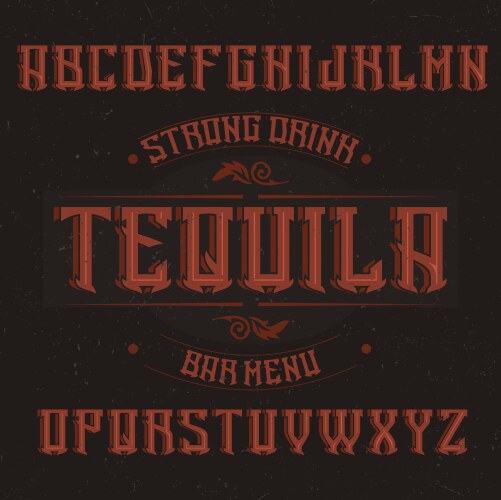 Vintage label typeface named tequila Royalty Free Vector