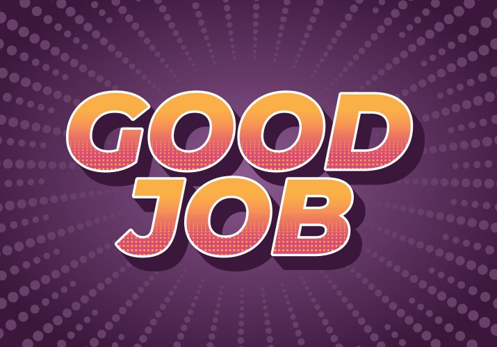 Good job text effect in 3d style and colors Vector Image