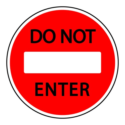 Do not enter sign Royalty Free Vector Image - VectorStock