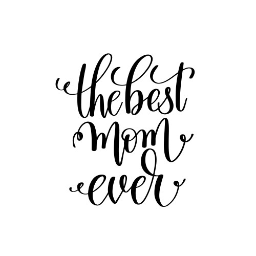 Love my mom black and white modern brush Vector Image