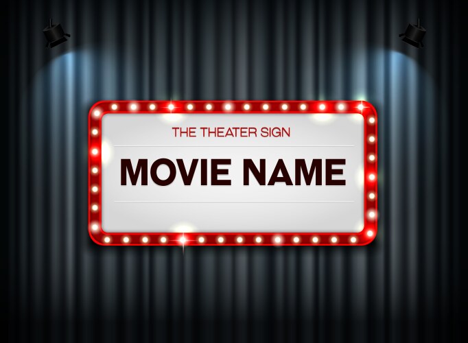 Theater cinema sign movie light frame retro Vector Image