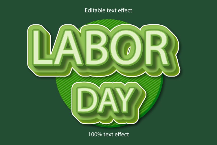 Labor day text effect Royalty Free Vector Image