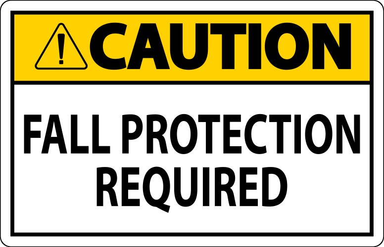Safety first sign fall protection required Vector Image