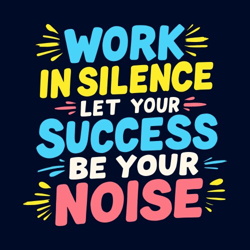 Work Hard in Silence Vector Images (53)