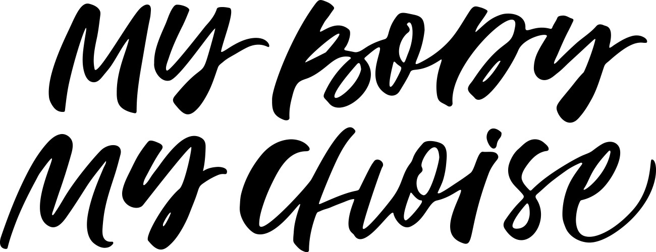 My body rules calligraphy quote lettering Vector Image