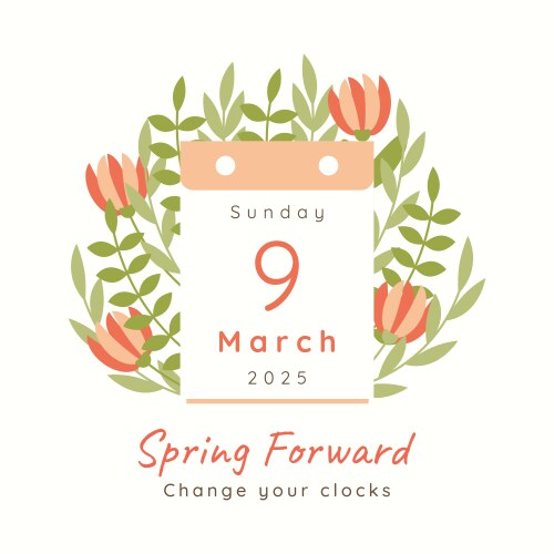 Spring forward calendar date march 9 2025 poster Vector Image