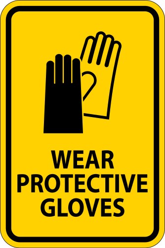 Safety instructions wear protective gloves sign Vector Image
