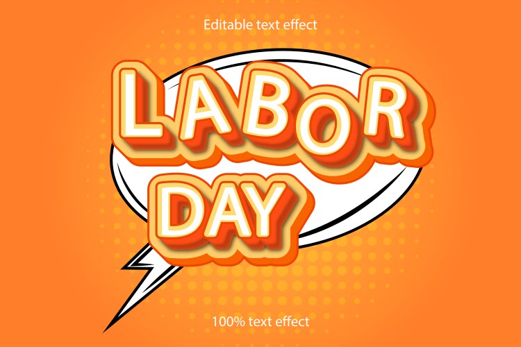 Labor day text effect Royalty Free Vector Image