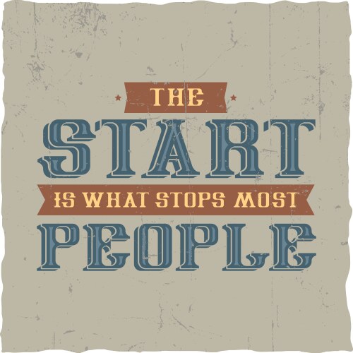 Retro vintage motivational quote poster Royalty Free Vector