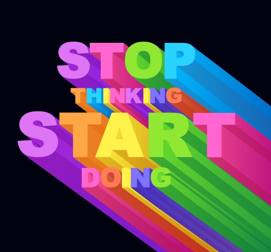 Start doing Royalty Free Vector Image - VectorStock