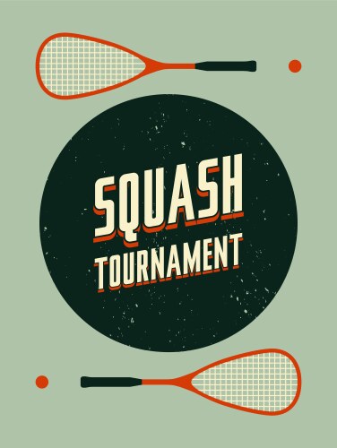 Squash tournament typographical vintage poster Vector Image