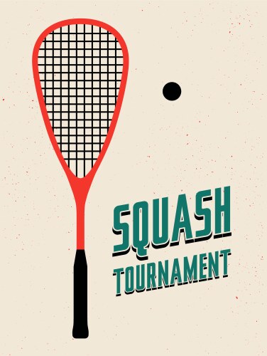 Squash tournament typographical vintage poster Vector Image