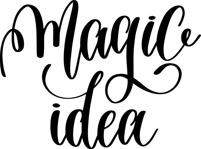 Magic calligraphy quote simple lettering sign Vector Image