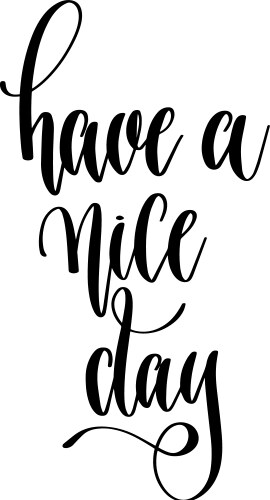 Have a nice weekend phrase lettering Royalty Free Vector